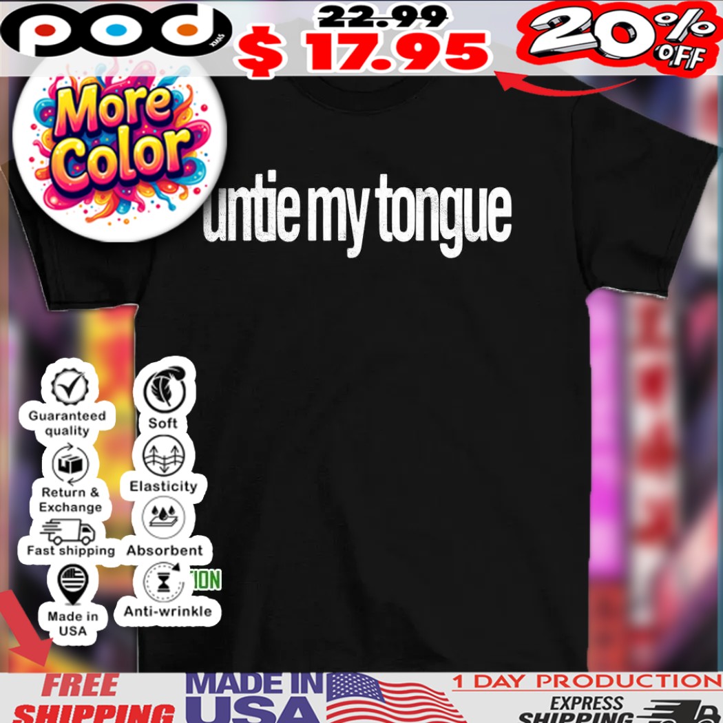 Asha Banks Wearing Untie My Tongue 2025 Shirt - Podxmas Customized Store